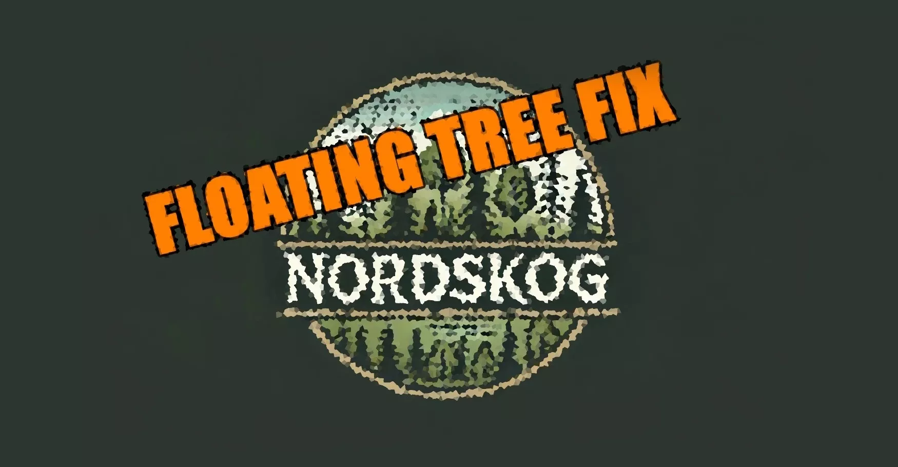 Nordskog Floating Tree Fix - Base Object Swapper バグフィックス - Skyrim ...