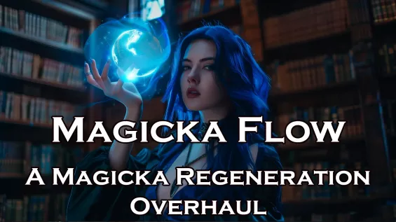 Magicka Flow - A Magicka Regeneration Overhaul 日本語化対応 オーバーホール - Skyrim ...