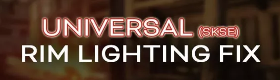Universal (SKSE) Rim Lighting Fix バグフィックス - Skyrim Special Edition Mod ...