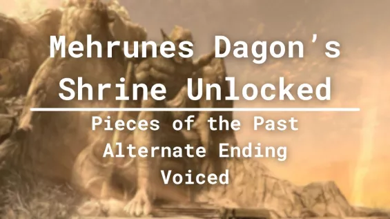 Mehrunes Dagon's Shrine Unlocked - Pieces of the Past Alternate Ending ...