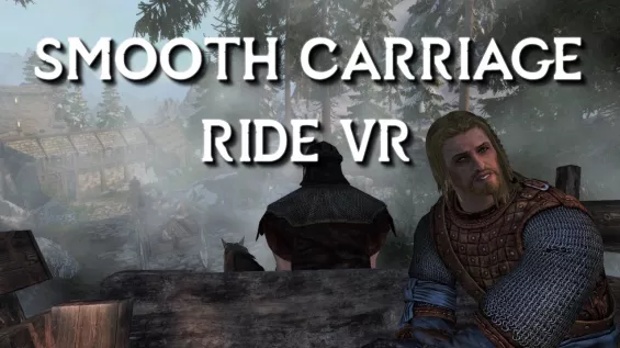 Smooth Carriage Ride VR VR - Skyrim Special Edition Mod データベース MOD紹介・まとめサイト