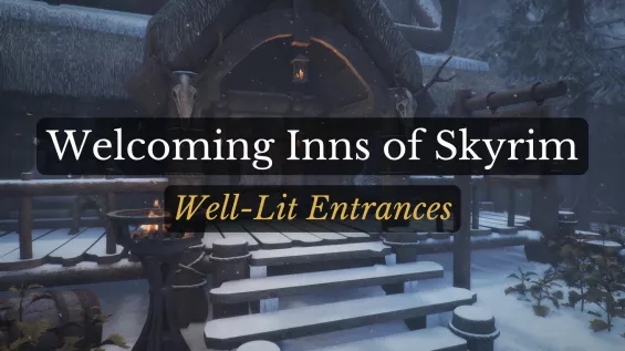 Welcoming Inns of Skyrim - Well Lit Entrances 都市・町・村・集落 - Skyrim ...