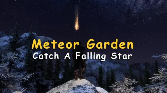 Meteor Garden - Catch A Falling Star イマージョン - Skyrim Special Edition ...
