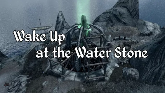 Wake Up at the Water Stone ゲームシステム変更 - Skyrim Special Edition Mod ...