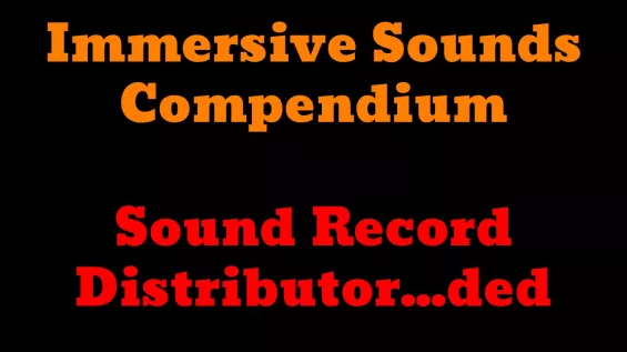 (ISC SRDified) Immersive Sounds Compendium - Sound Record Distributor ...
